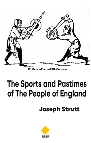 The Sports & Pastimes Of The People Of England