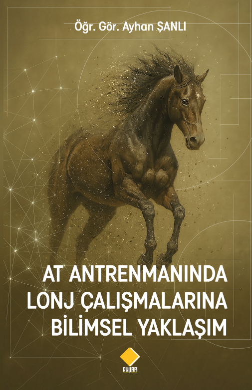 AT ANTRENMANINDA LONJ ÇALIŞMALARINA BİLİMSEL YAKLAŞIM